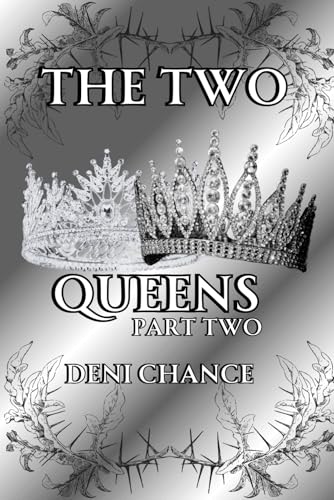 The Two Queens Part 2: Chosen by Fate Series Book 3 Part 2 of 2 by Deni ...