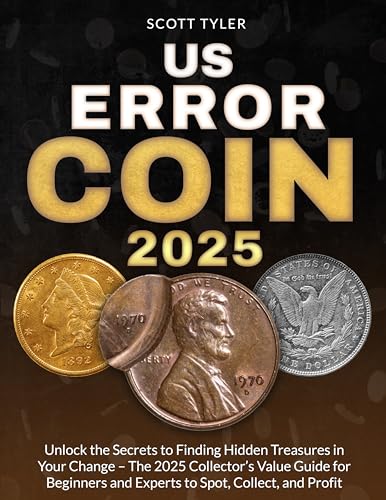 US Error Coin: The 2025 Full-Color Illustrated Guide to Finding ...