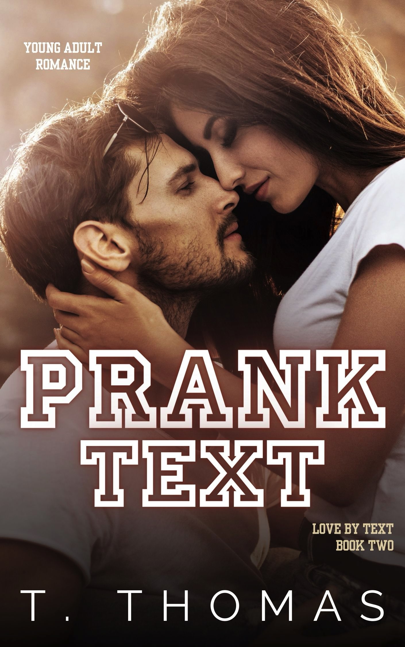 Prank Text (Love By Text #2) by T. Thomas | Goodreads