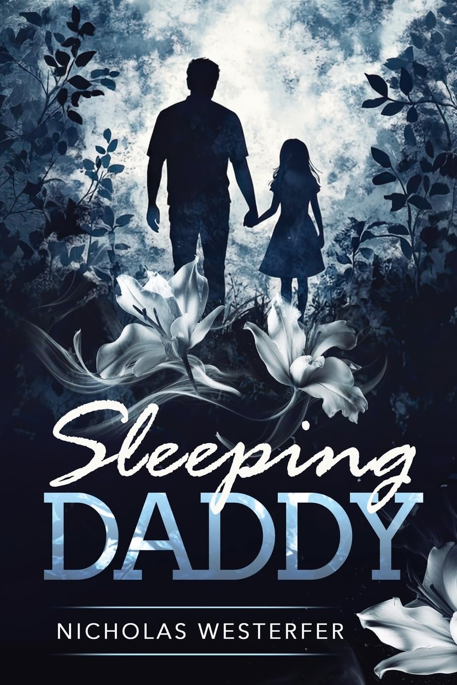 Sleeping Daddy by Nicholas Westerfer | Goodreads