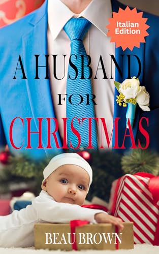 A Husband for Christmas: Mpreg Romance Italian by Beau Brown | Goodreads