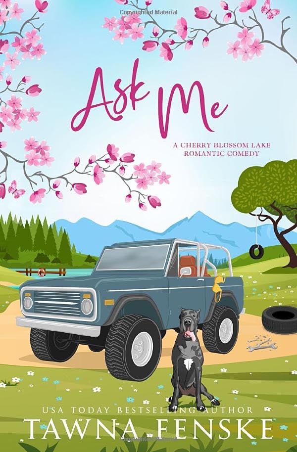 Ask Me: An opposites-attract, small-town romantic comedy by Tawna ...