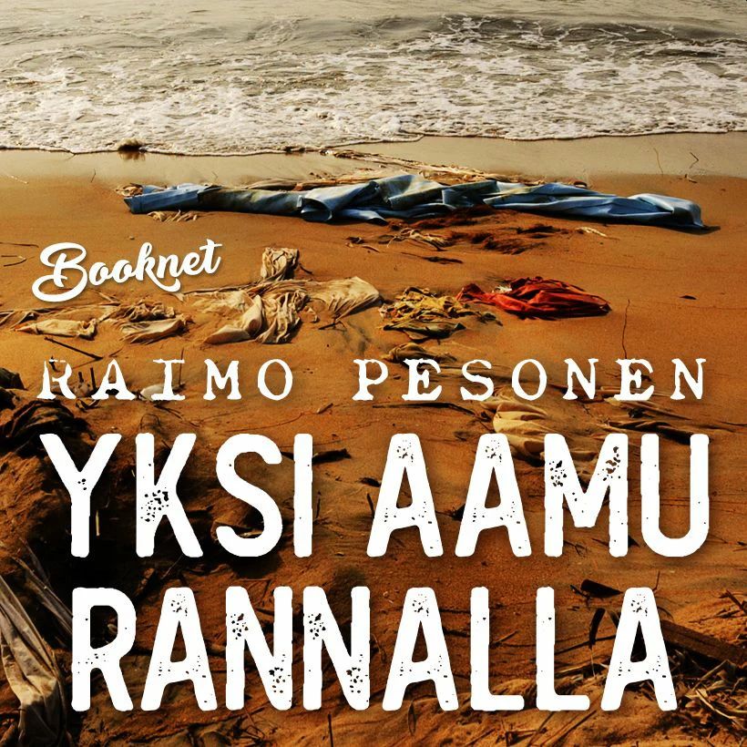 Yksi aamu rannalla by Raimo Pesonen | Goodreads