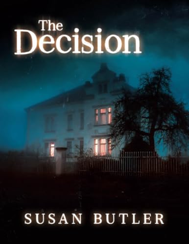 The Decision by Susan Butler | Goodreads