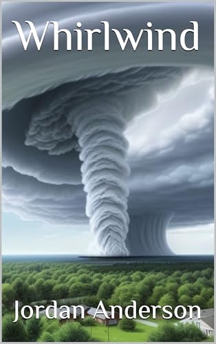 Whirlwind by Jordan Anderson | Goodreads
