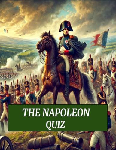 The Napoleon Quiz (RedBeach Quiz Books) by RedBeach Books | Goodreads