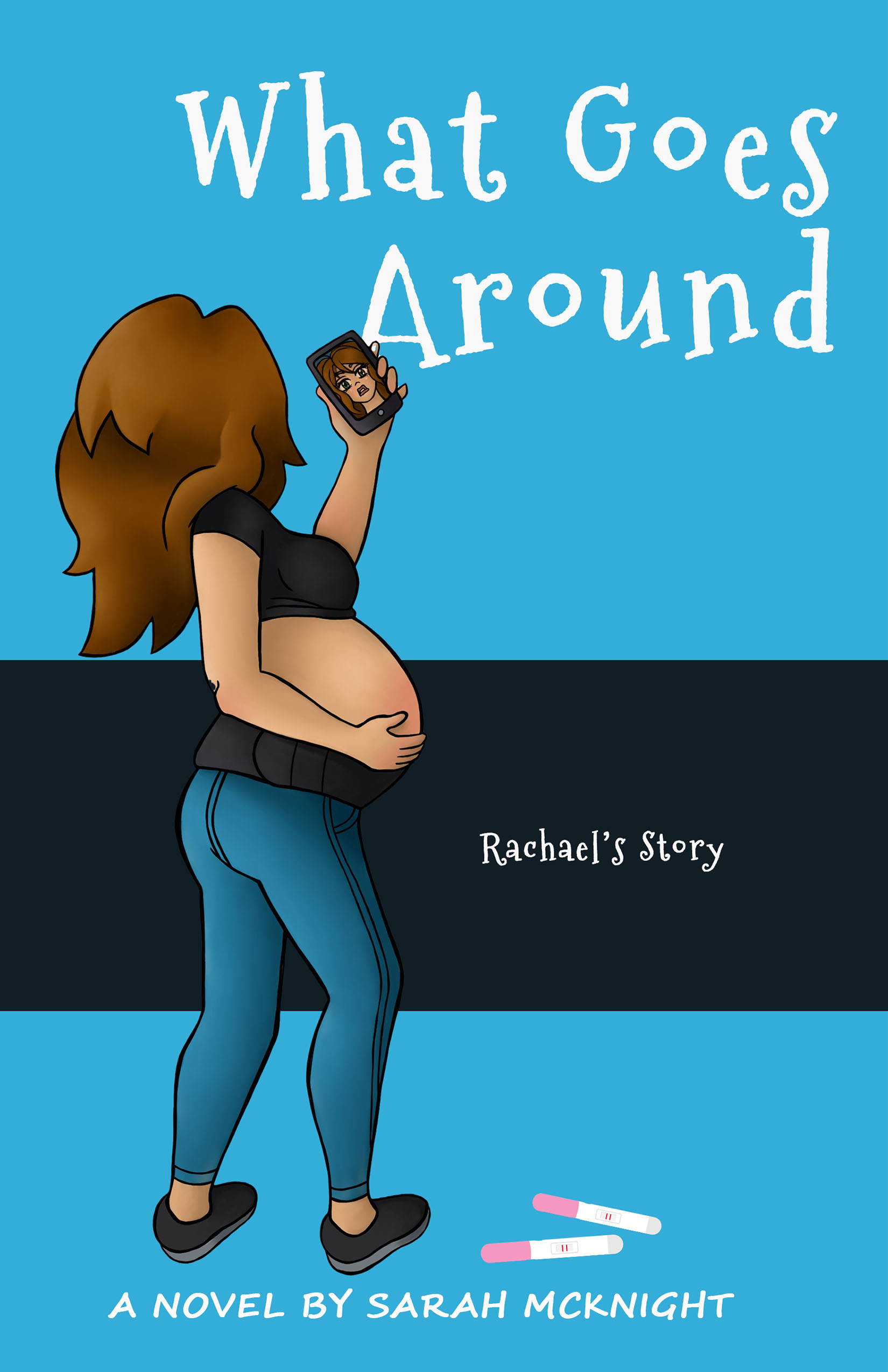 What Goes Around (Rachael's Story) by Sarah McKnight | Goodreads