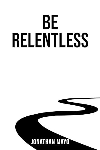 Be Relentless: If the obstacle is the way, then we must be WayMakers ...