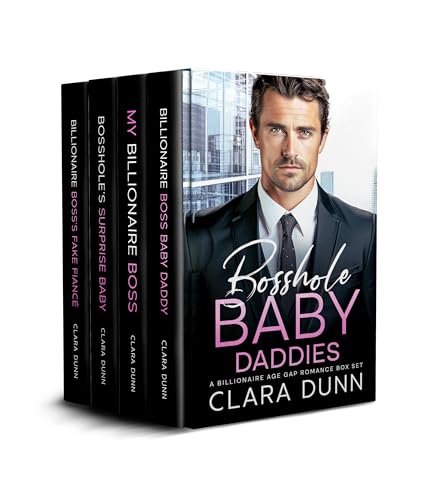 Bosshole Baby Daddies: A Billionaire Age Gap Romance Box Set by Clara Dunn | Goodreads