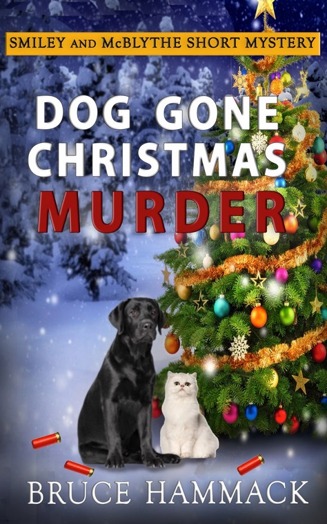 Dog Gone Christmas Murder (Smiley and McBlythe #9.5) by Bruce Hammack ...