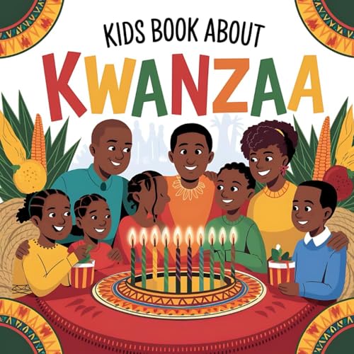 kwanzaa for kids: About Traditions and Principles of Kwanzaa Holiday to ...