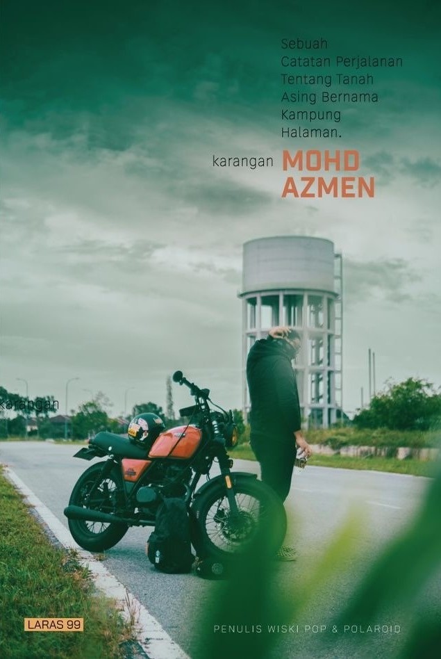 Sebuah Catatan Perjalanan Tentang Tanah Asing Bernama Kampung Halaman ...