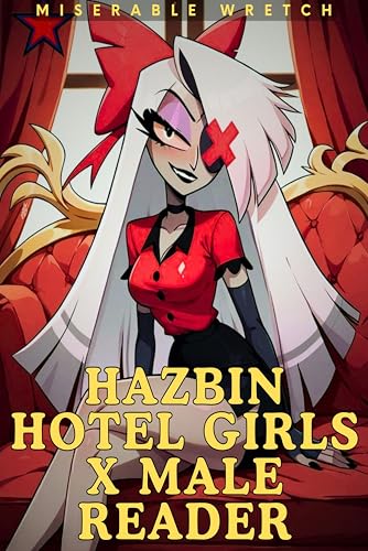 Hazbin Hotel Girls x Male Reader by Miserable Wretch | Goodreads