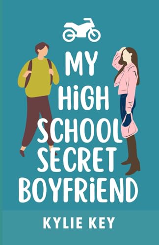 My High School Secret Boyfriend: A Sweet YA & Teen Forbidden Romance ...