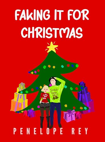 Faking It For Christmas: A Spicy Christmas Story by Penelope Rey ...