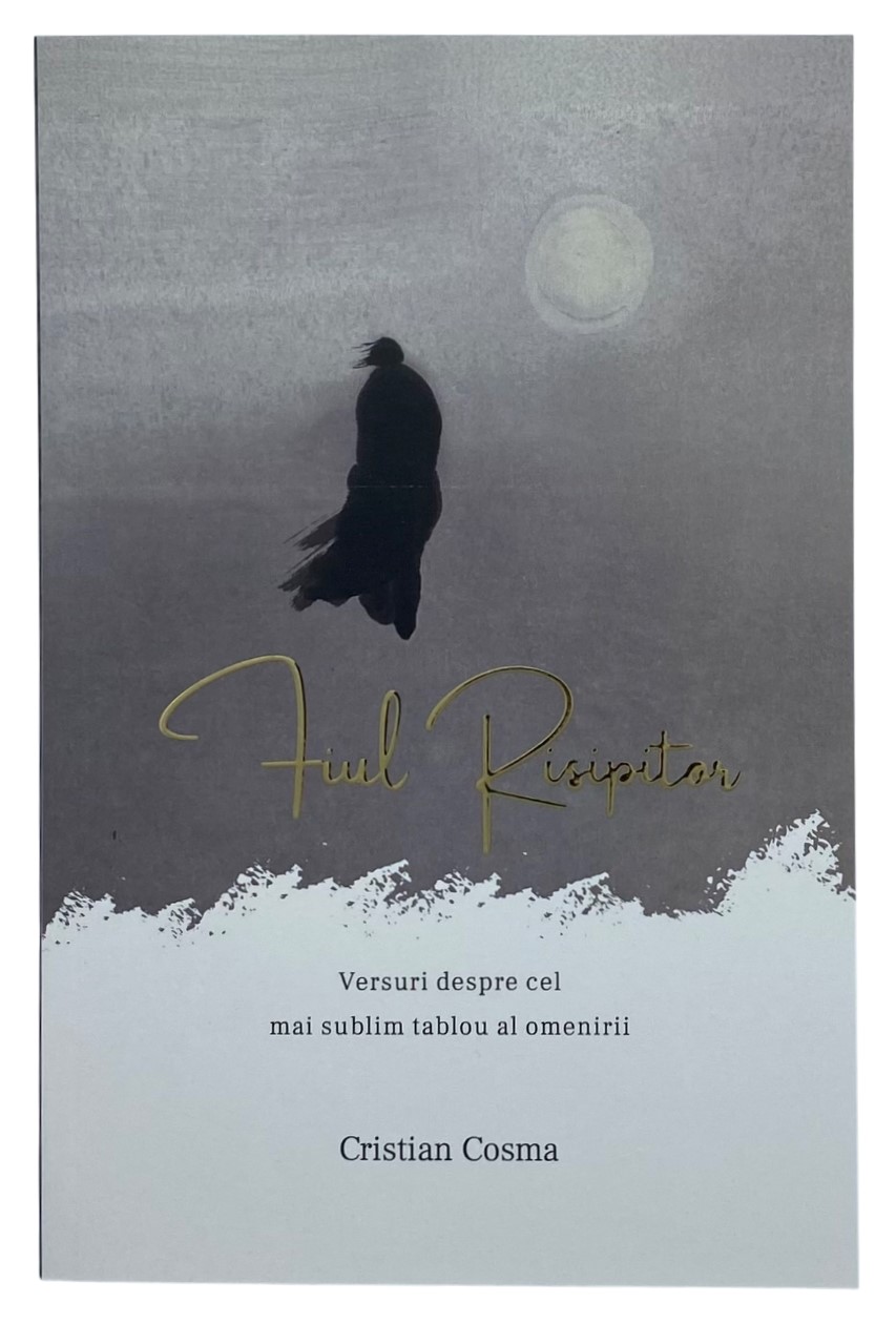 Fiul Risipitor: Versuri despre cel mai sublim tablou al omenirii by ...