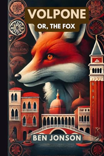 Volpone: Or, The Fox by Ben Jonson | Goodreads