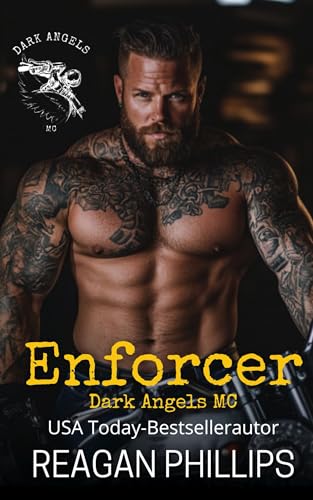 Enforcer: Dark Angels Motorcycle Club (Dark Angels MC 4) by Reagan ...