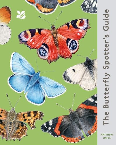 The Butterfly Spotter’s Guide (National Trust) by Matthew Oates | Goodreads