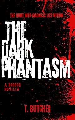 The Dark Phantasm : A Psychological Suspense Body Horror Novella by T ...