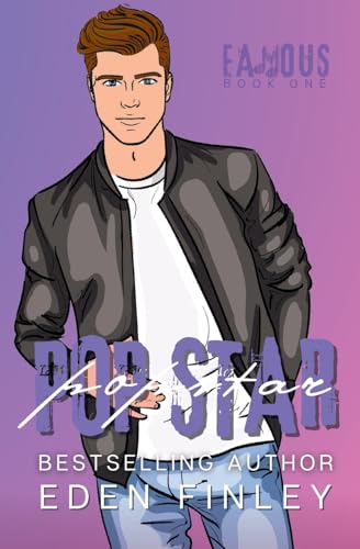 Pop Star Illustrated Edition (Famous) by Eden Finley | Goodreads