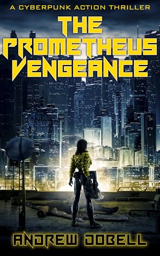 The Prometheus Vengeance (The New Prometheus Book 4) by Andrew Dobell ...