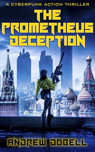 The Prometheus Deception (The New Prometheus Book 5) by Andrew Dobell ...