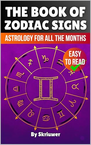 The Book of Zodiac Signs: Astrology for all the months: Aries, Taurus ...