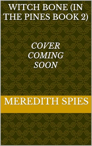 Witch Bone (In the Pines Book 2) by Meredith Spies | Goodreads