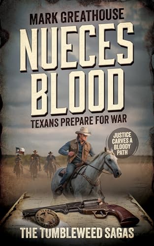 Nueces Blood: Texans Prepare for War (A Western Adventure Series) by ...