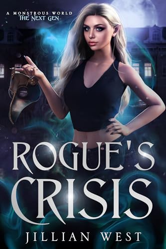 Rogue's Crisis by Jillian West | Goodreads