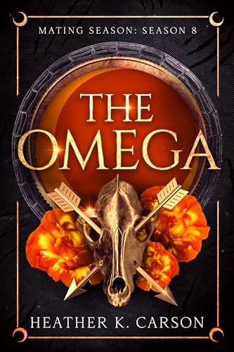 The Omega: Mating Season: Season 8 by Heather K. Carson | Goodreads