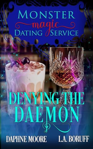 Denying the Daemon: A Demonic Romantic Comedy by Daphne Moore | Goodreads