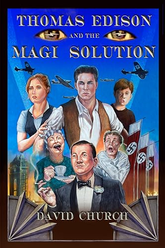 Thomas Edison and the Magi Solution by David Church | Goodreads