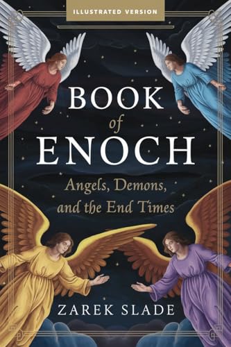 BOOK of ENOCH: Angels, Demons, and the End Times by ZAREK SLADE | Goodreads