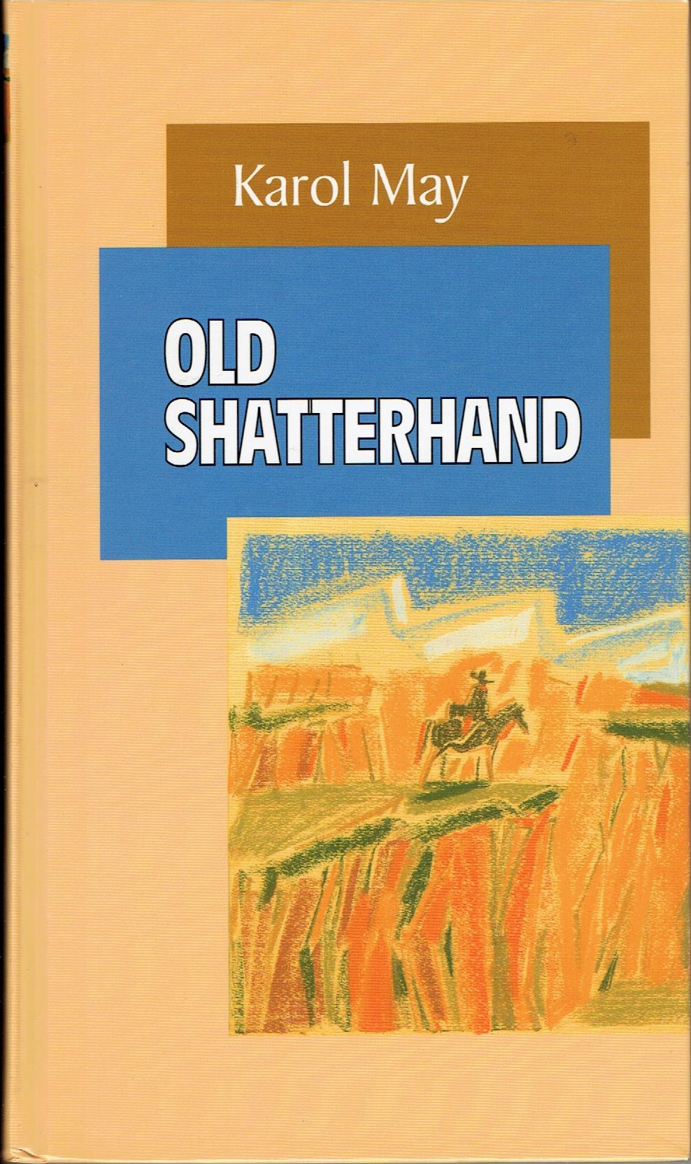 Old Shatterhand by Karl May | Goodreads