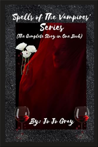 'Spells of The Vampires' Series by Jo Jo Gray | Goodreads
