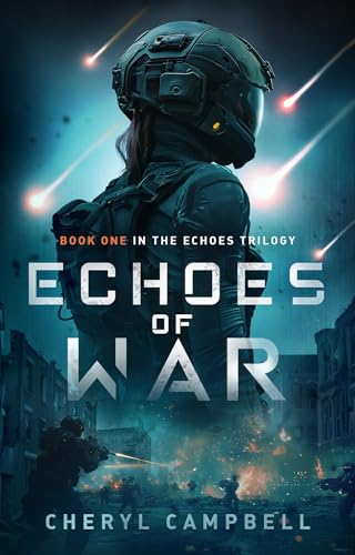 Echoes of War: Book One in the Echoes Trilogy by Cheryl Campbell ...