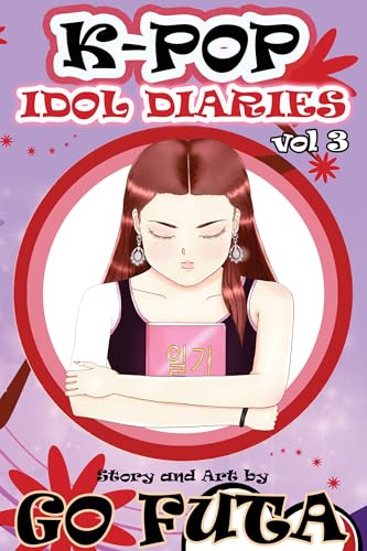 K-Pop Idol Diaries Vol.3 by Go Futa | Goodreads