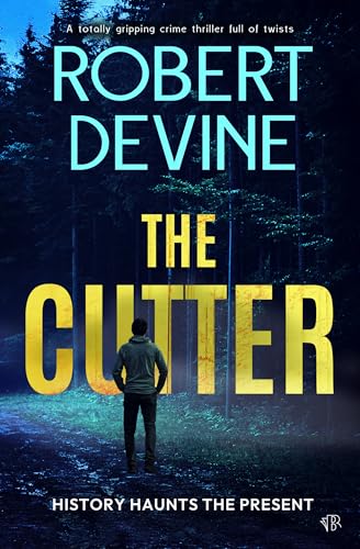 The Cutter: A totally gripping crime thriller full of twists by Robert ...