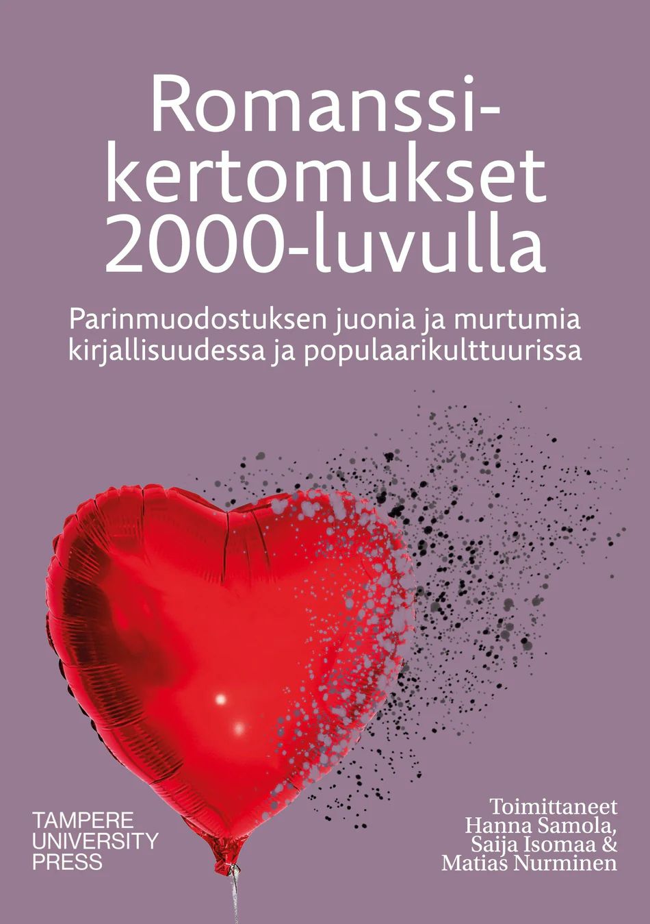 Romanssikertomukset 2000-luvulla - Parinmuodostuksen juonia ja murtumia ...