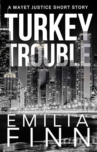 Turkey Trouble (A Mayet Justice Book) by Emilia Finn | Goodreads