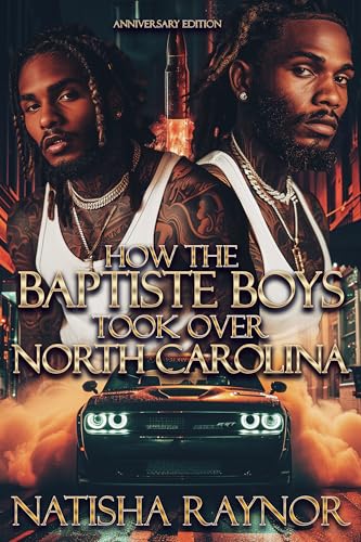 How The Baptiste Boys Took Over North Carolina by Natisha Raynor ...