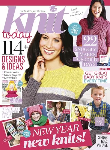 knit Today Magazine 114+ Designs & Ideas Classic Knits, Quick Projects ...