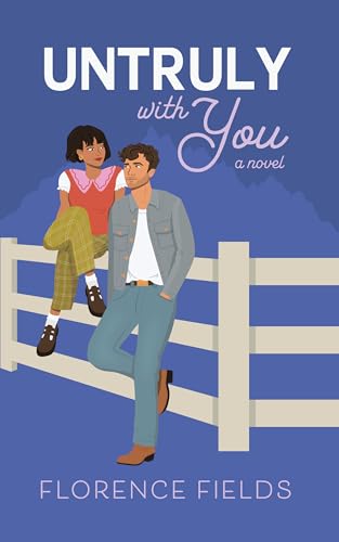 Untruly With You (Wonderings, #2) by Florence Fields | Goodreads