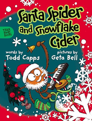 Santa Spider And Snowflake Cider (Tiger Bean Series) by Todd Capps ...