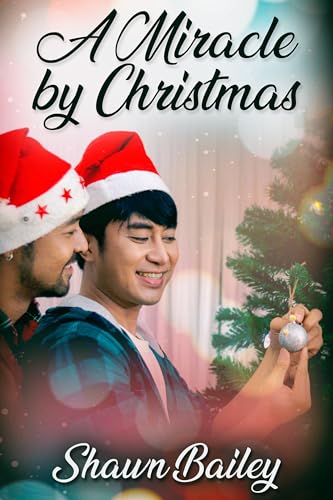 A Miracle by Christmas by Shawn Bailey | Goodreads
