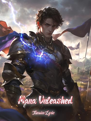 Mana Unleashed: Reborn Fantasy Alchemist Cultivation Book 2 by Tamsin ...