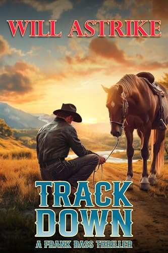 Track Down: A Frank Bass Adventure by Will Astrike | Goodreads
