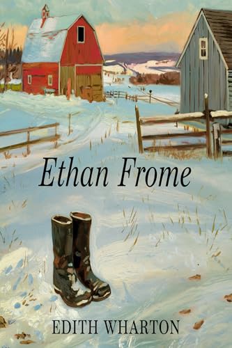 Ethan Frome (illustrated) by Edith Wharton | Goodreads